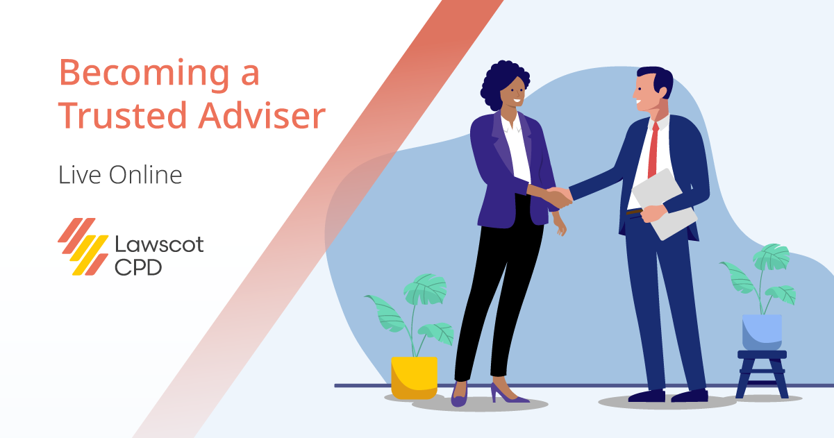 Becoming a Trusted Advisor | Law Society of Scotland