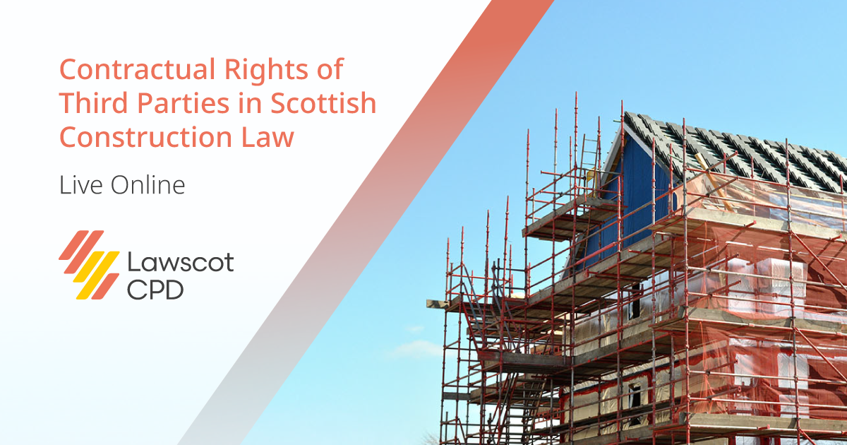 Contractual Rights of Third Parties in Scottish Construction Law | Law ...