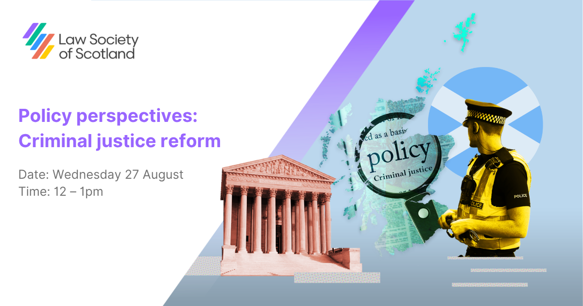 Criminal justice reforms in Scotland | Law Society of Scotland