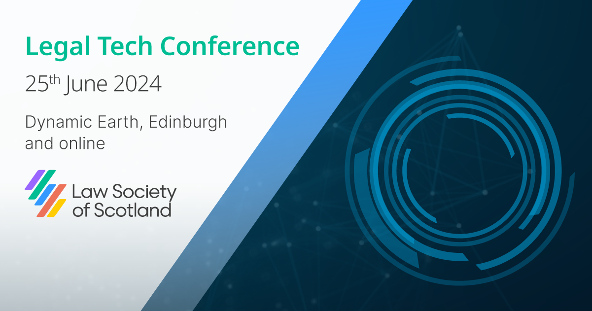 Legal Tech Conference 2024 | Law Society of Scotland