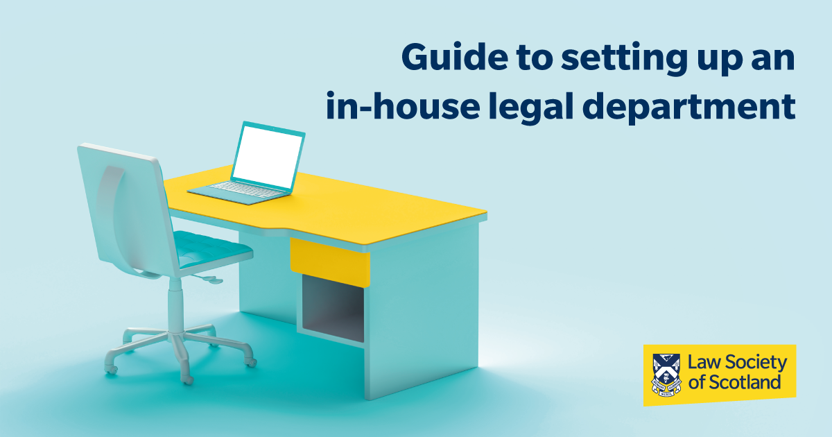 Setting up an in-house legal department | Law Society of Scotland
