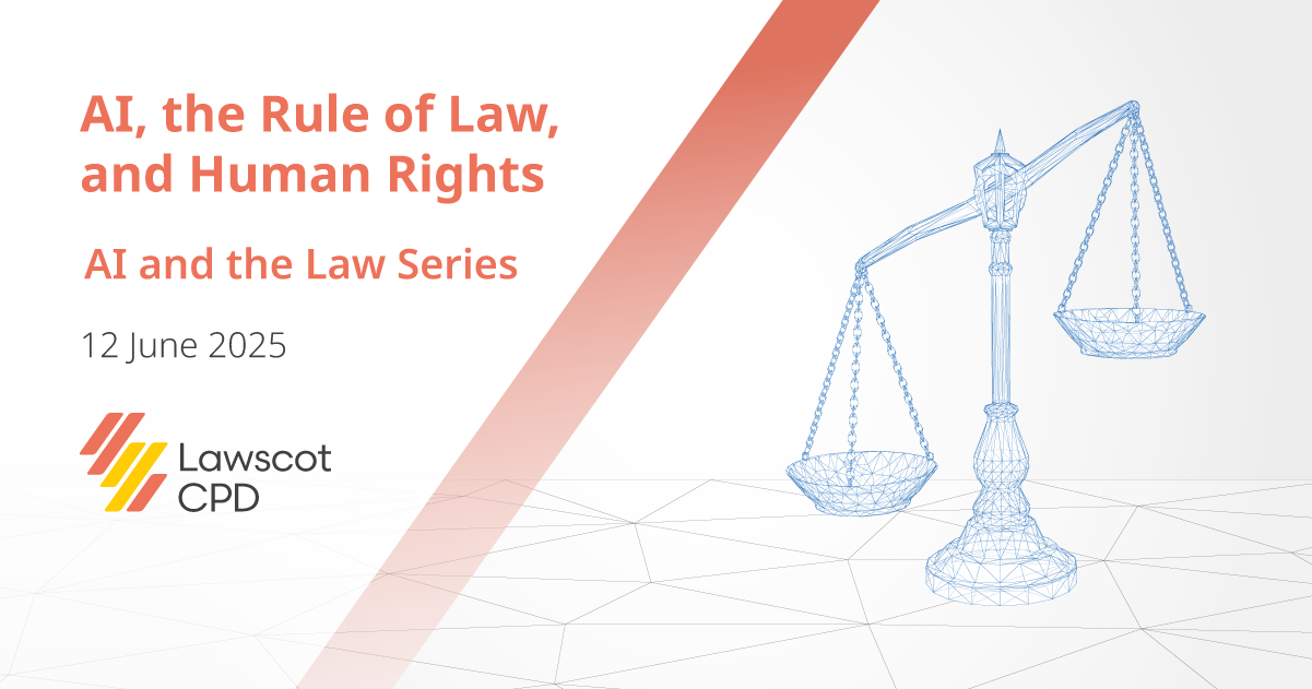 AI, the Rule of Law, and Human Rights | Law Society of Scotland
