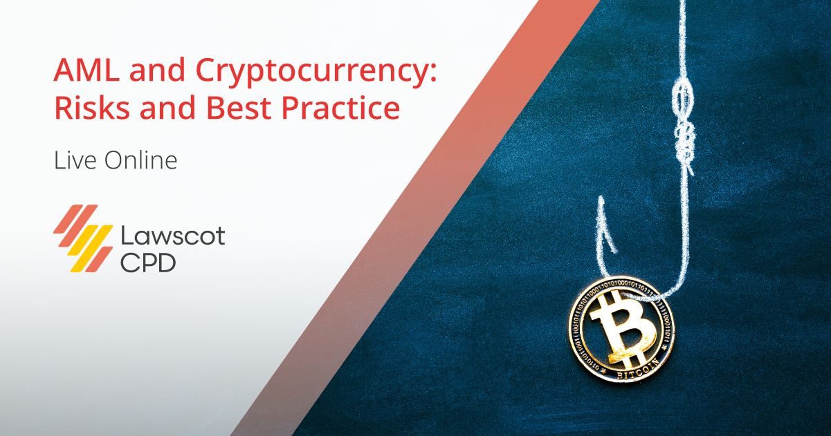 AML and Cryptocurrency: Risks and Best Practice | Law Society of Scotland